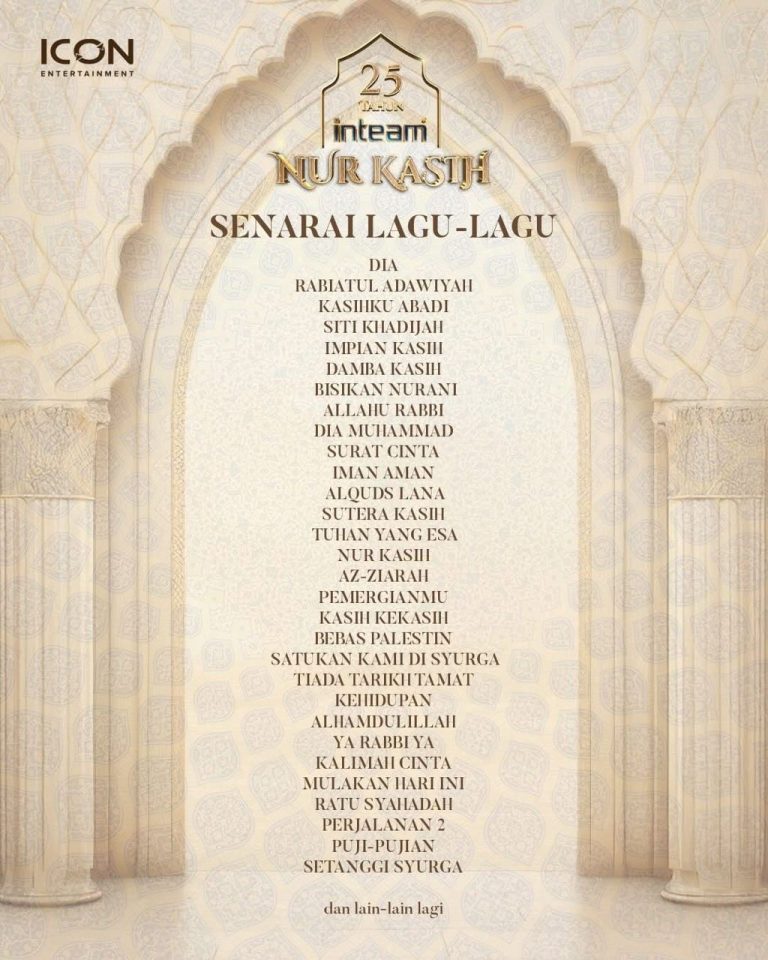 Set List Konsert 25 Tahun Inteam Nur Kasih Telah Keluar! – Munsyeed